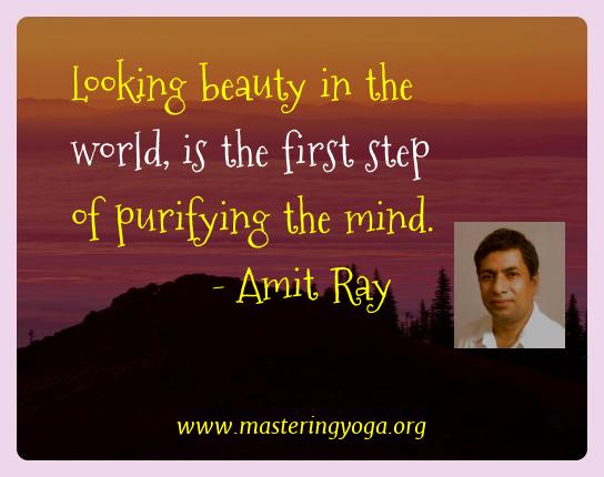 Yoga Quotes of Amit Ray - Looking beauty in the world, is the ...