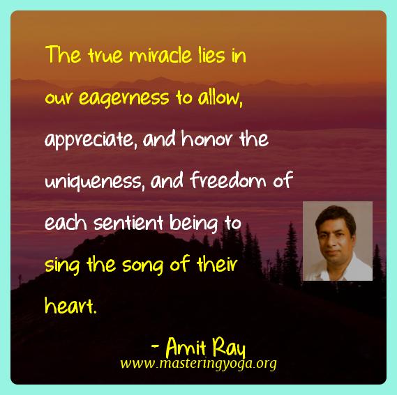 Yoga Quotes of Amit Ray - The true miracle lies in our eagerness ...